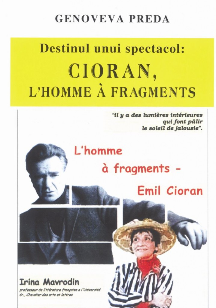 Eveniment artistic - Actriţa Genoveva Preda, interpretându-l pe Cioran ...